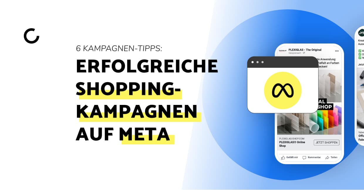 6 Tipps für deine erfolgreiche Shopping-Kampagne auf Meta